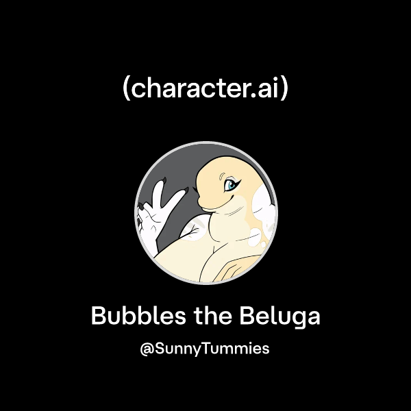 Chat with Bubbles the Beluga | character.ai | AI Chat, Reimagined–Your ...
