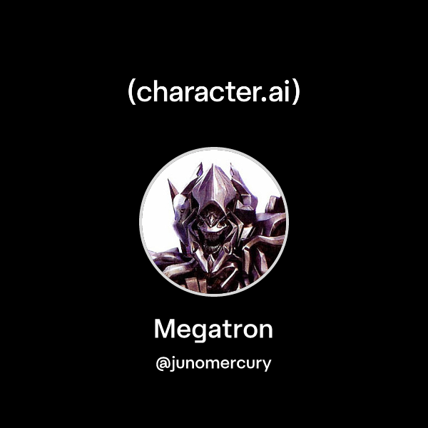 Chat with Megatron | character.ai | Personalized AI for every moment of ...