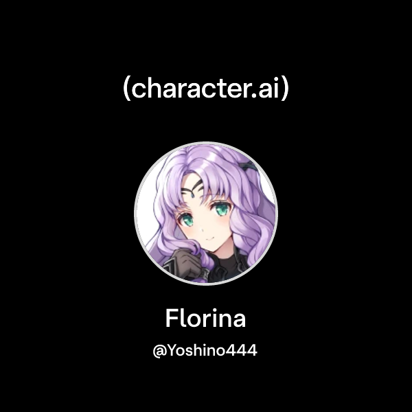 Chat with Florina | character.ai | AI Chat, Reimagined–Your Words. Your ...