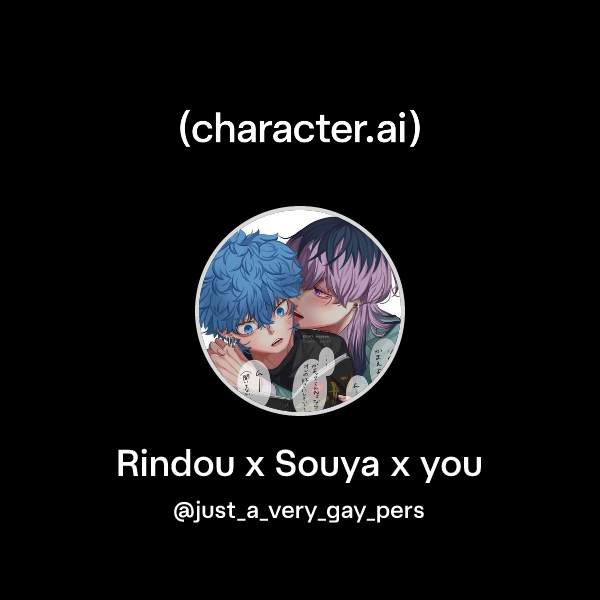 Chat with Rindou x Souya x you | character.ai | AI Chat, Reimagined ...
