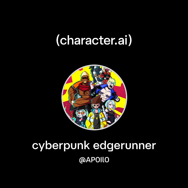 Chat with cyberpunk edgerunner | character.ai | AI Chat, Reimagined ...