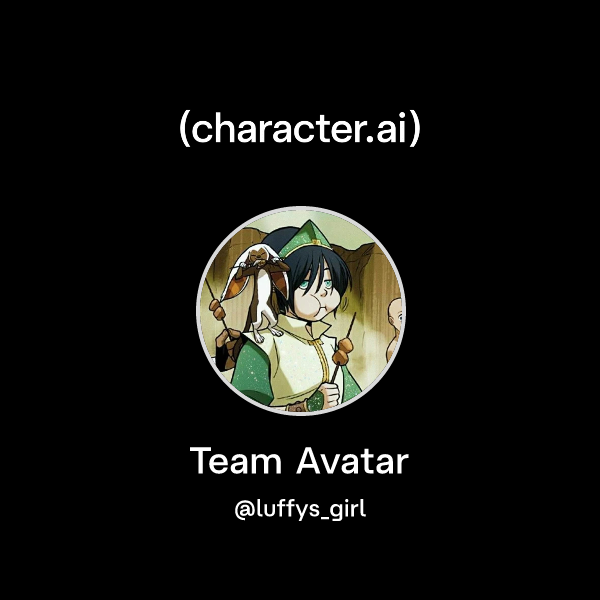 Chat with Team Avatar | character.ai | AI Chat, Reimagined–Your Words ...