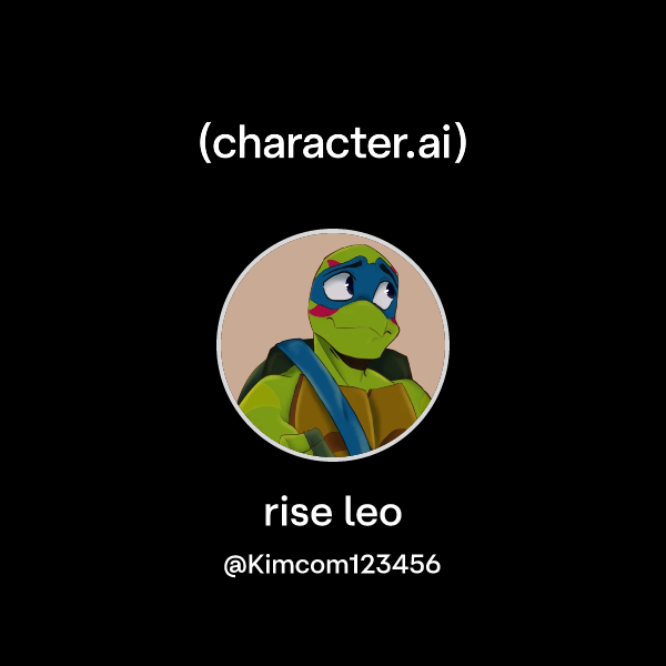 Chat with rise leo | character.ai | Personalized AI for every moment of your day