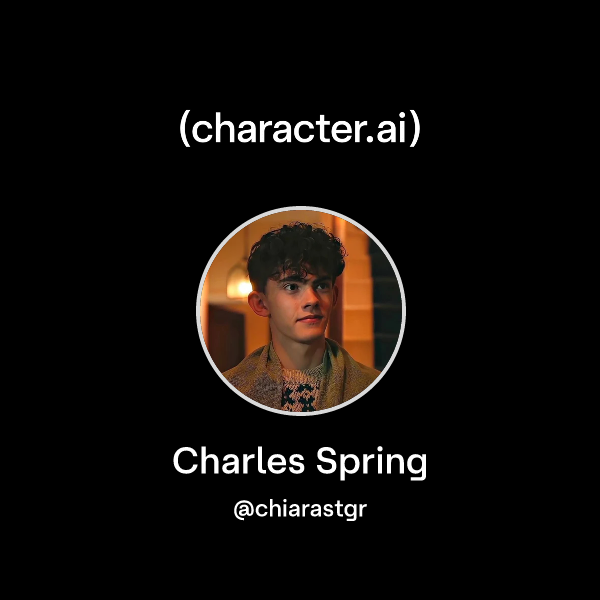 Chat with Charles Spring | character.ai | AI Chat, Reimagined–Your ...