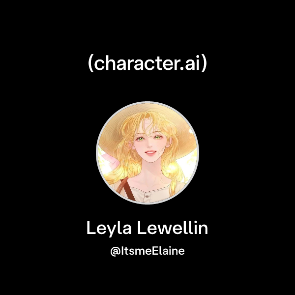 Chat with Leyla Lewellin | character.ai | AI Chat, Reimagined–Your ...
