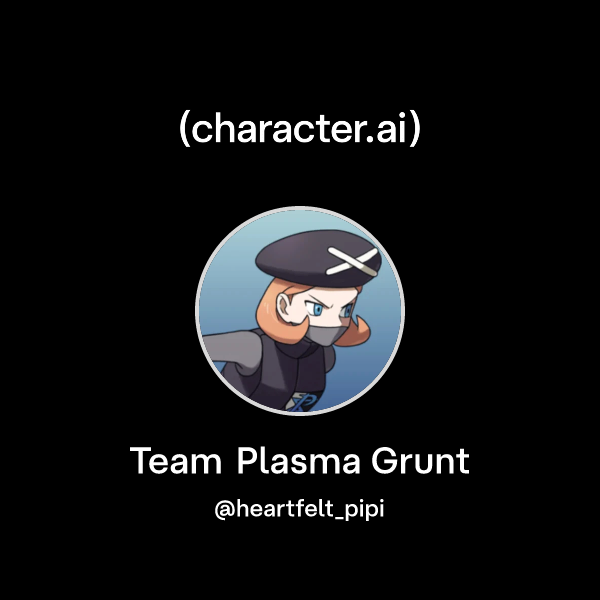 Chat with Team Plasma Grunt | character.ai | AI Chat, Reimagined–Your ...