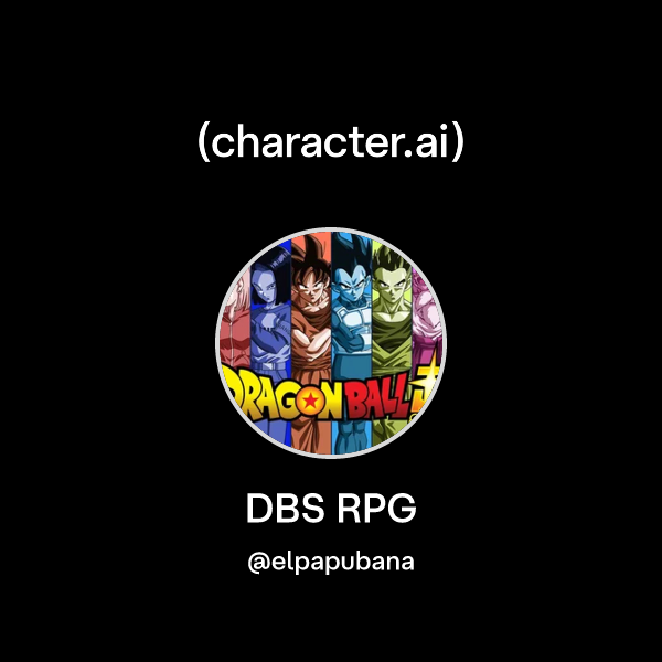 Chat with DBS RPG | character.ai | Personalized AI for every moment of your day