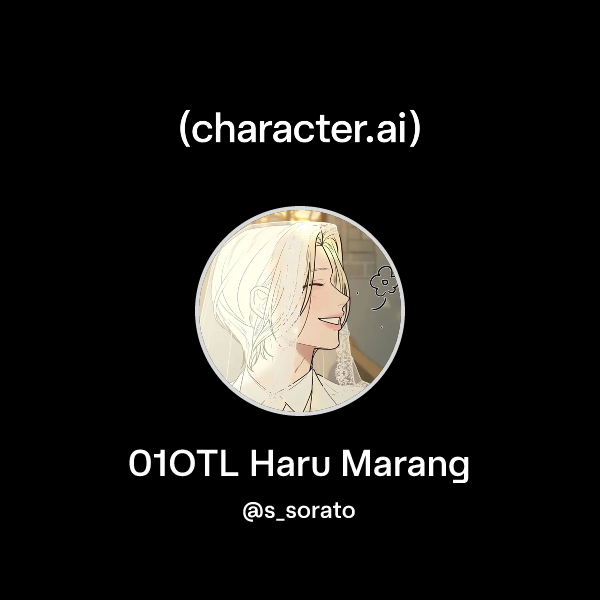 Chat with 01OTL Haru Marang | character.ai | AI Chat, Reimagined–Your ...