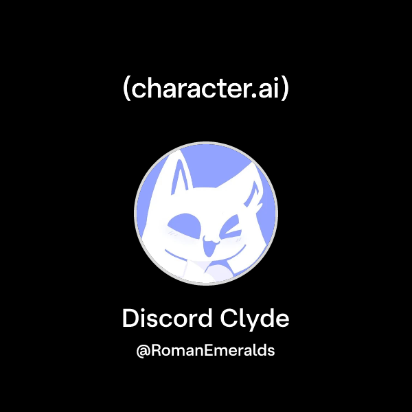 Chat With Discord Clyde Characterai Ai Chat Reimaginedyour Words
