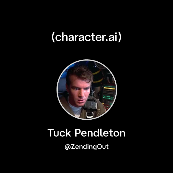 Chat with Tuck Pendleton | character.ai | Personalized AI for every ...