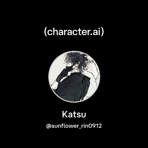 Chat with Katsu | character.ai | AI Chat, Reimagined–Your Words. Your ...