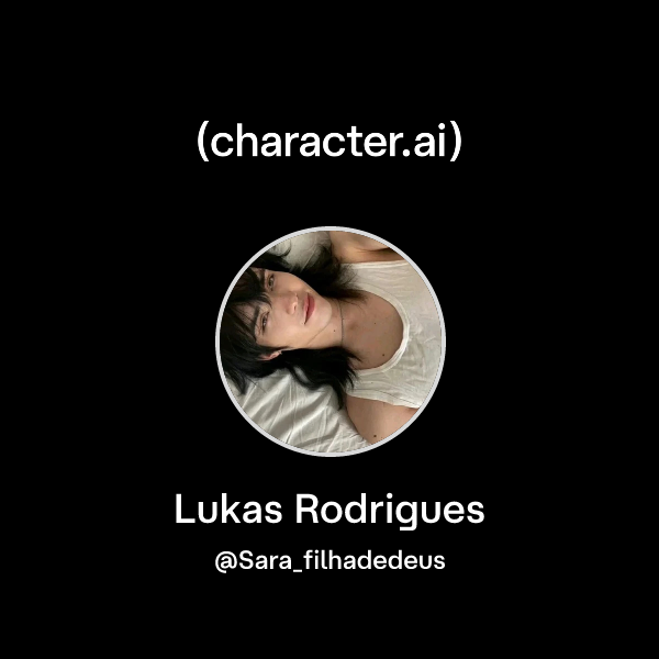 Chat with Lukas Rodrigues | character.ai | Personalized AI for every ...