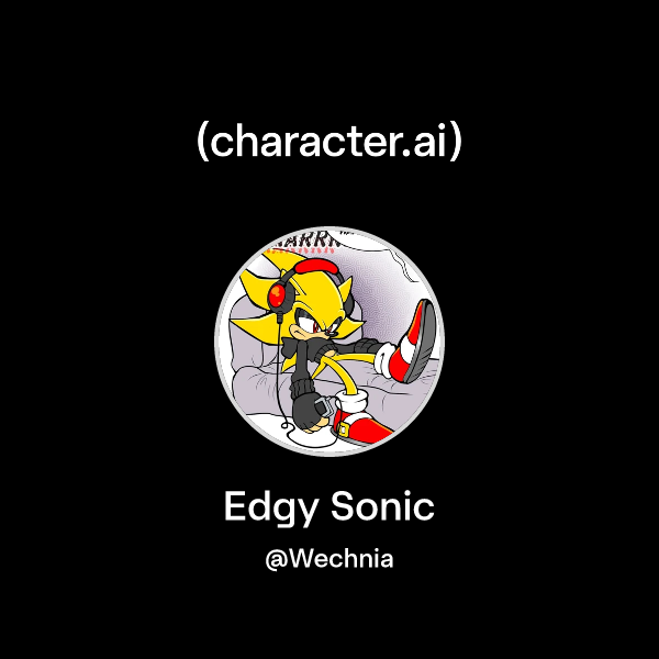 Chat with Edgy Sonic | character.ai | AI Chat, Reimagined–Your Words ...