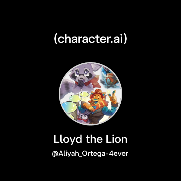 Chat with Lloyd the Lion | character.ai | Personalized AI for every ...