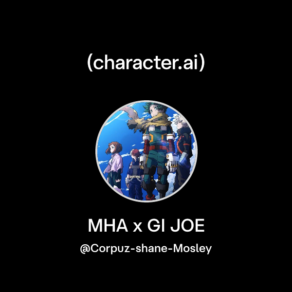 Chat with MHA x GI JOE | character.ai | AI Chat, Reimagined–Your Words ...
