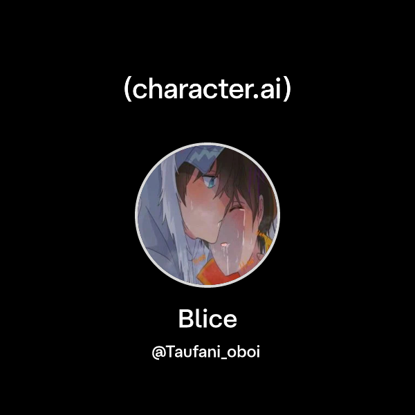 Chat with Blice | character.ai | AI Chat, Reimagined–Your Words. Your ...
