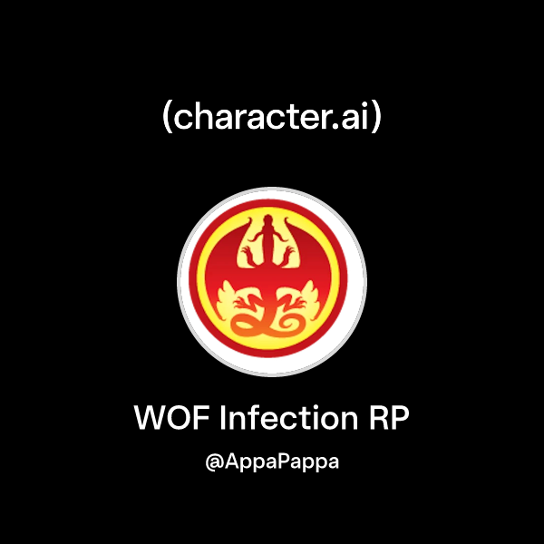 Chat with WOF Infection RP | character.ai | AI Chat, Reimagined–Your ...