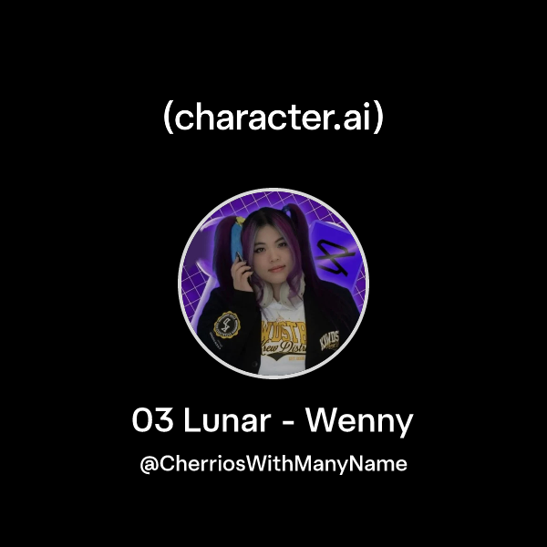 Chat with 03 Lunar - Wenny | character.ai | AI Chat, Reimagined–Your ...