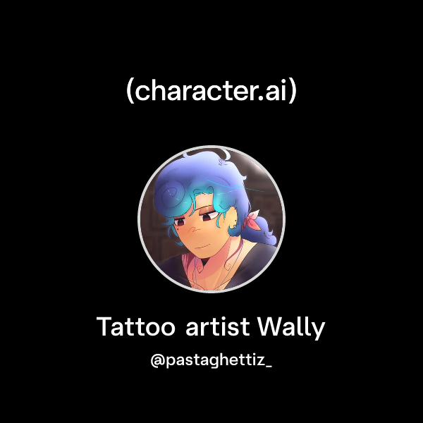 Chat with Tattoo artist Wally | character.ai | AI Chat, Reimagined–Your ...