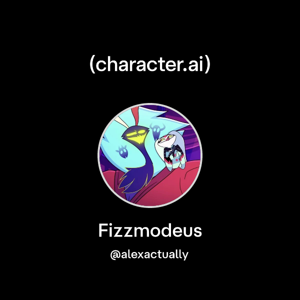 Chat with Fizzmodeus | character.ai | Personalized AI for every moment ...