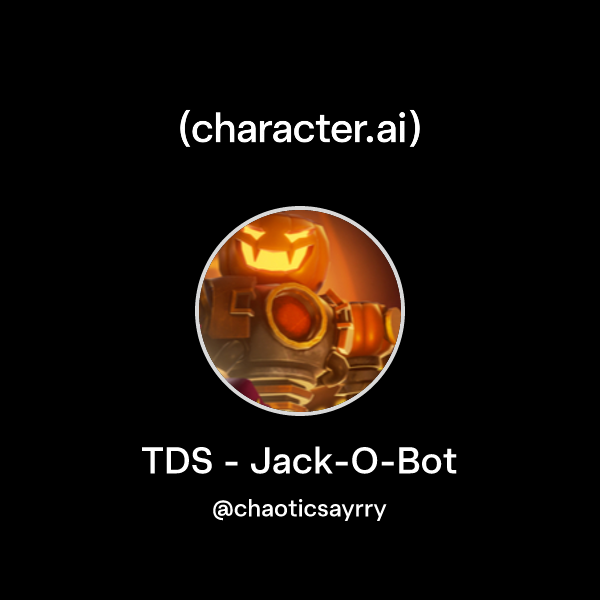 Chat with TDS - Jack-O-Bot | character.ai | AI Chat, Reimagined–Your ...