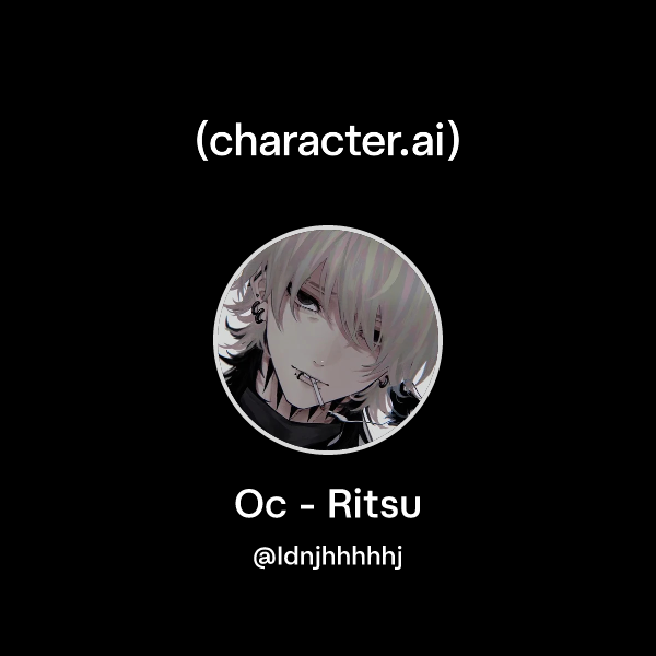 Chat with Oc - Ritsu | character.ai | AI Chat, Reimagined–Your Words ...