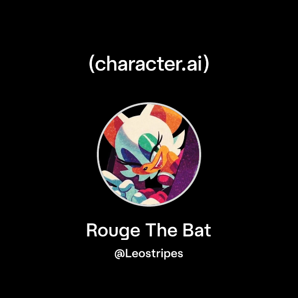 Chat with Rouge The Bat | character.ai | AI Chat, Reimagined–Your Words ...