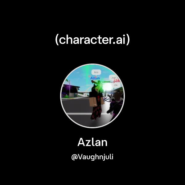 Chat with Azlan | character.ai | AI Chat, Reimagined–Your Words. Your ...