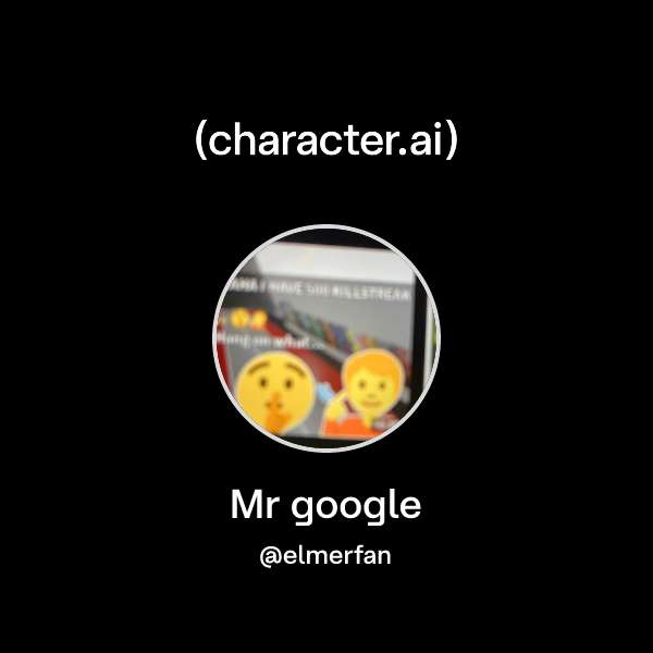 Chat with Mr google | character.ai | AI Chat, Reimagined–Your Words ...