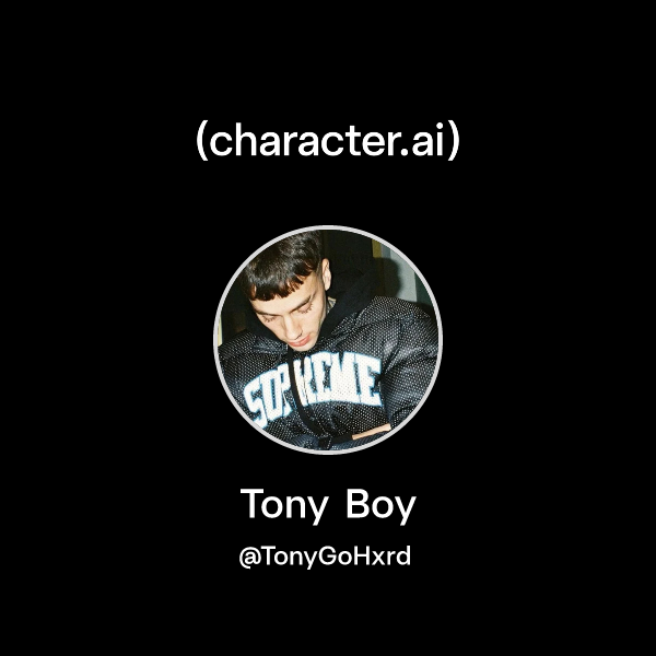 Chat with Tony Boy | character.ai | AI Chat, Reimagined–Your Words ...