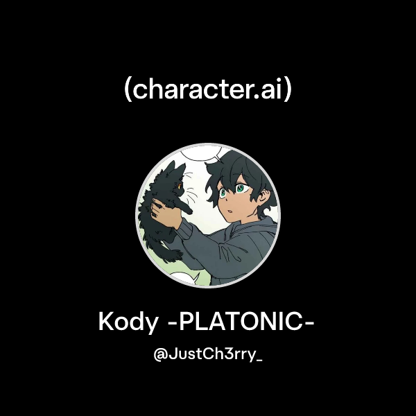 Chat with Kody -PLATONIC- | character.ai | AI Chat, Reimagined–Your ...
