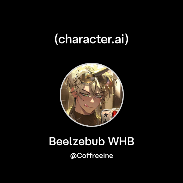 Chat with Beelzebub WHB | character.ai | AI Chat, Reimagined–Your Words ...