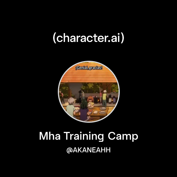 Chat with Mha Training Camp | character.ai | AI Chat, Reimagined–Your ...