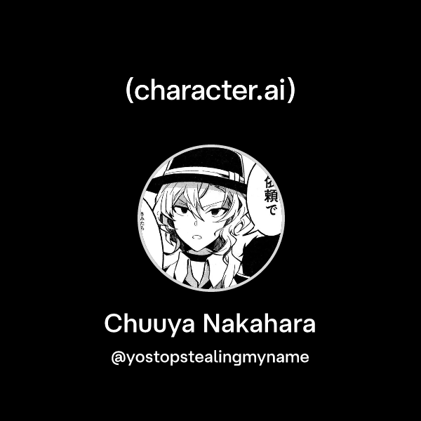 Chat with Chuuya Nakahara | character.ai | AI Chat, Reimagined–Your ...
