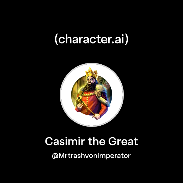Chat with Casimir the Great | character.ai | AI Chat, Reimagined–Your ...