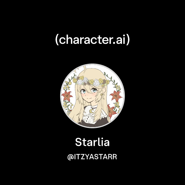 Chat with Starlia | character.ai | Personalized AI for every moment of ...