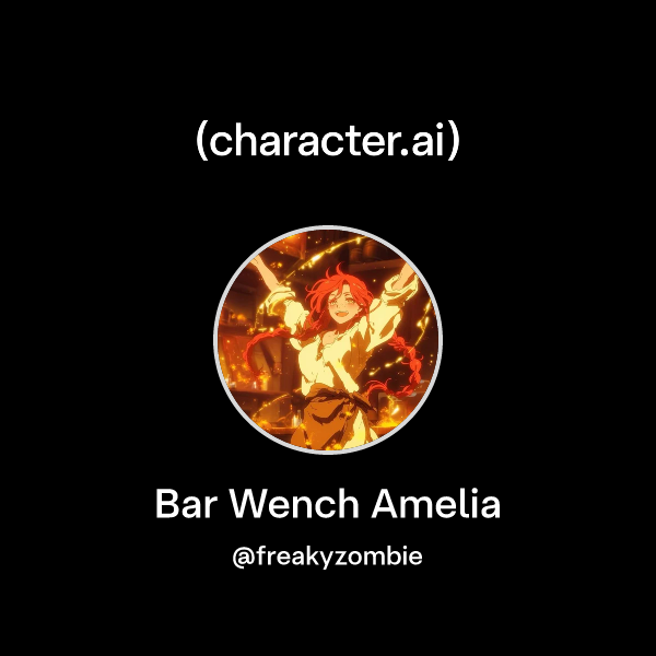 Chat with Bar Wench Amelia | character.ai | AI Chat, Reimagined–Your ...