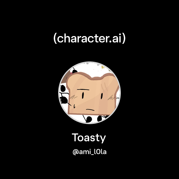 Chat with Toasty | character.ai | Personalized AI for every moment of ...