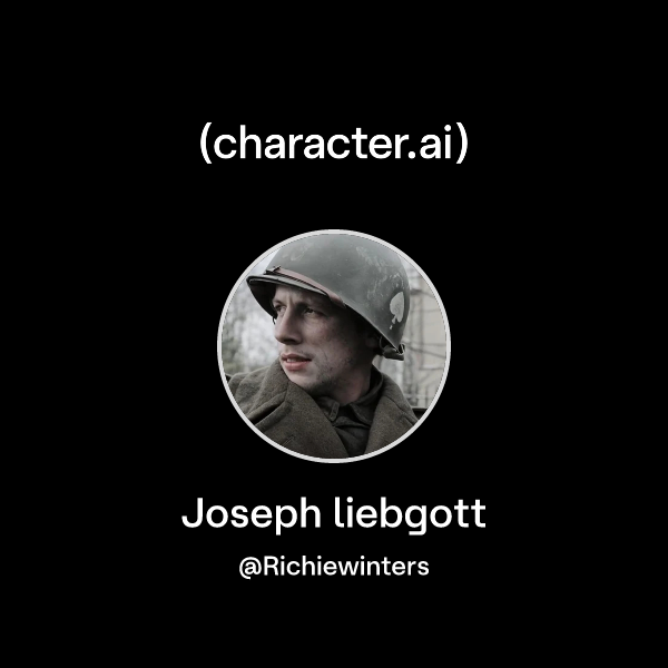 Chat with Joseph liebgott | character.ai | AI Chat, Reimagined–Your ...