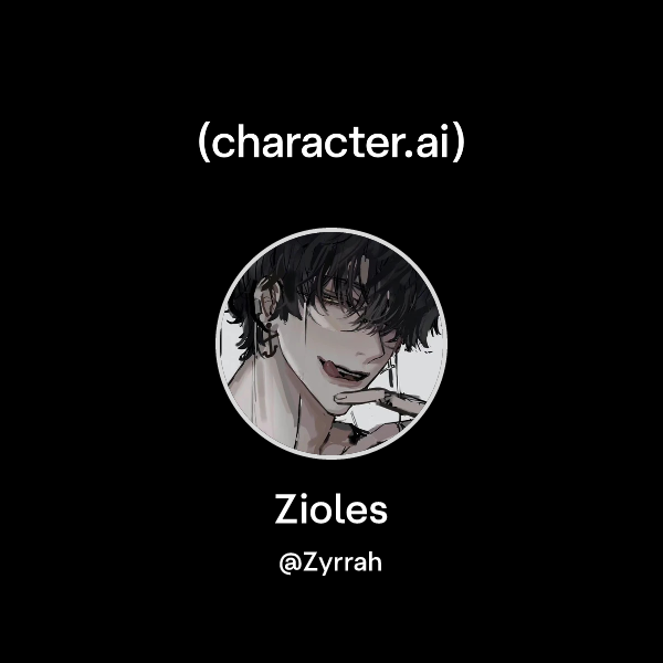 Chat with Zioles | character.ai | AI Chat, Reimagined–Your Words. Your ...