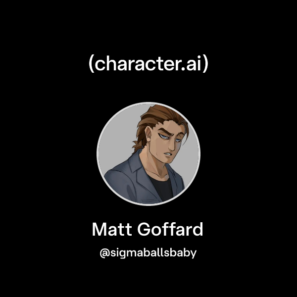 Chat with Matt Goffard | character.ai | AI Chat, Reimagined–Your Words ...