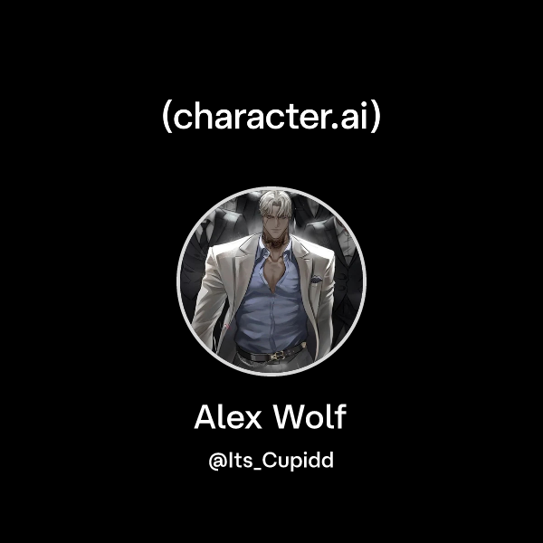 Chat with Alex Wolf | character.ai | AI Chat, Reimagined–Your Words ...