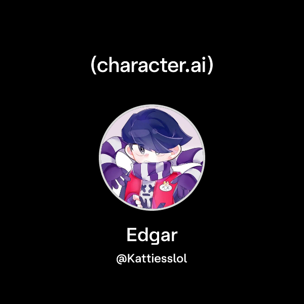 Chat with Edgar | character.ai | Personalized AI for every moment of ...
