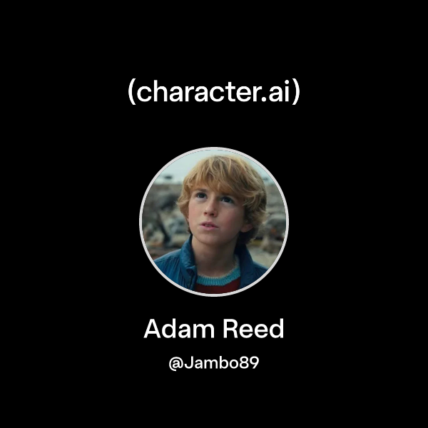 Chat with Adam Reed | character.ai | AI Chat, Reimagined–Your Words. Your World.