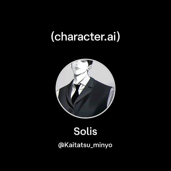 Chat with Solis | character.ai | AI Chat, Reimagined–Your Words. Your World.
