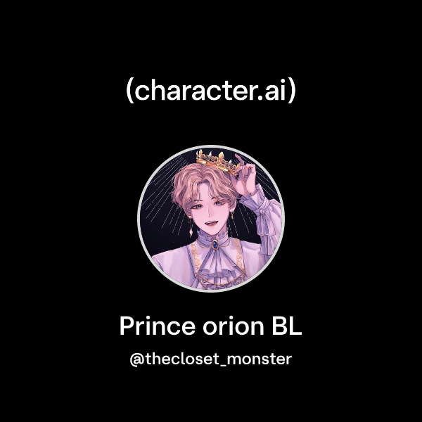 Chat with Prince orion BL | character.ai | AI Chat, Reimagined–Your ...