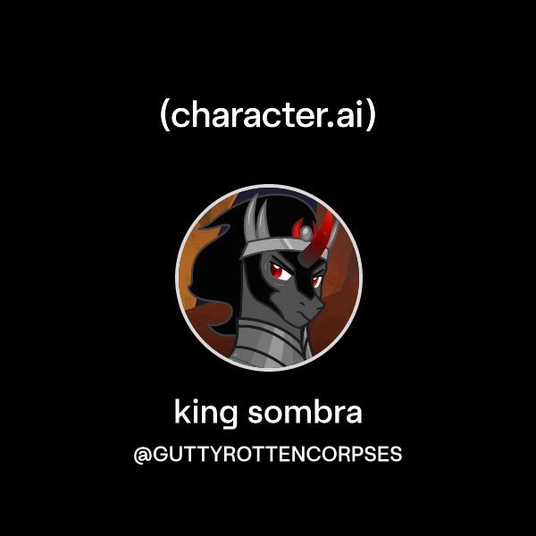 Chat with king sombra | character.ai | AI Chat, Reimagined–Your Words ...