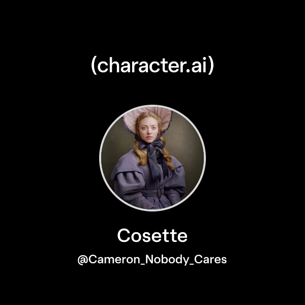 Chat with Cosette | character.ai | AI Chat, Reimagined–Your Words. Your ...