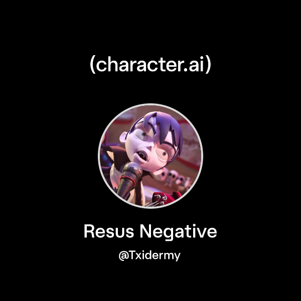Chat with Resus Negative | character.ai | AI Chat, Reimagined–Your ...