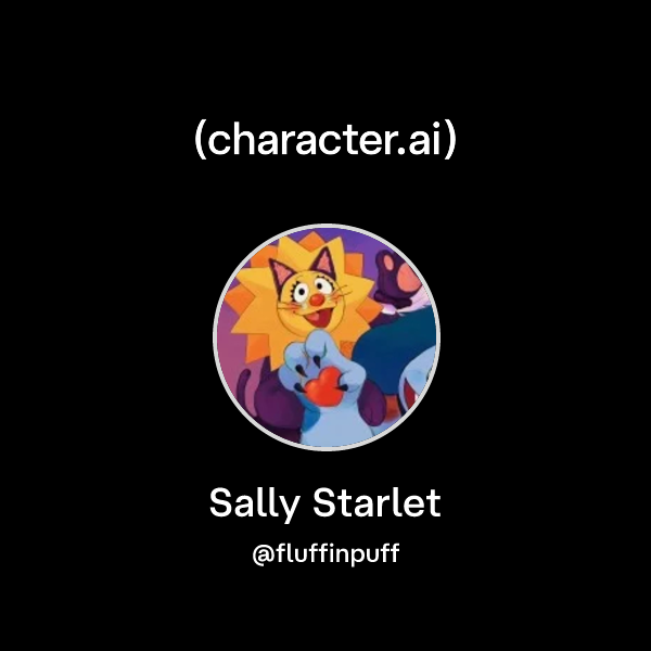 Chat with Sally Starlet | character.ai | AI Chat, Reimagined–Your Words ...